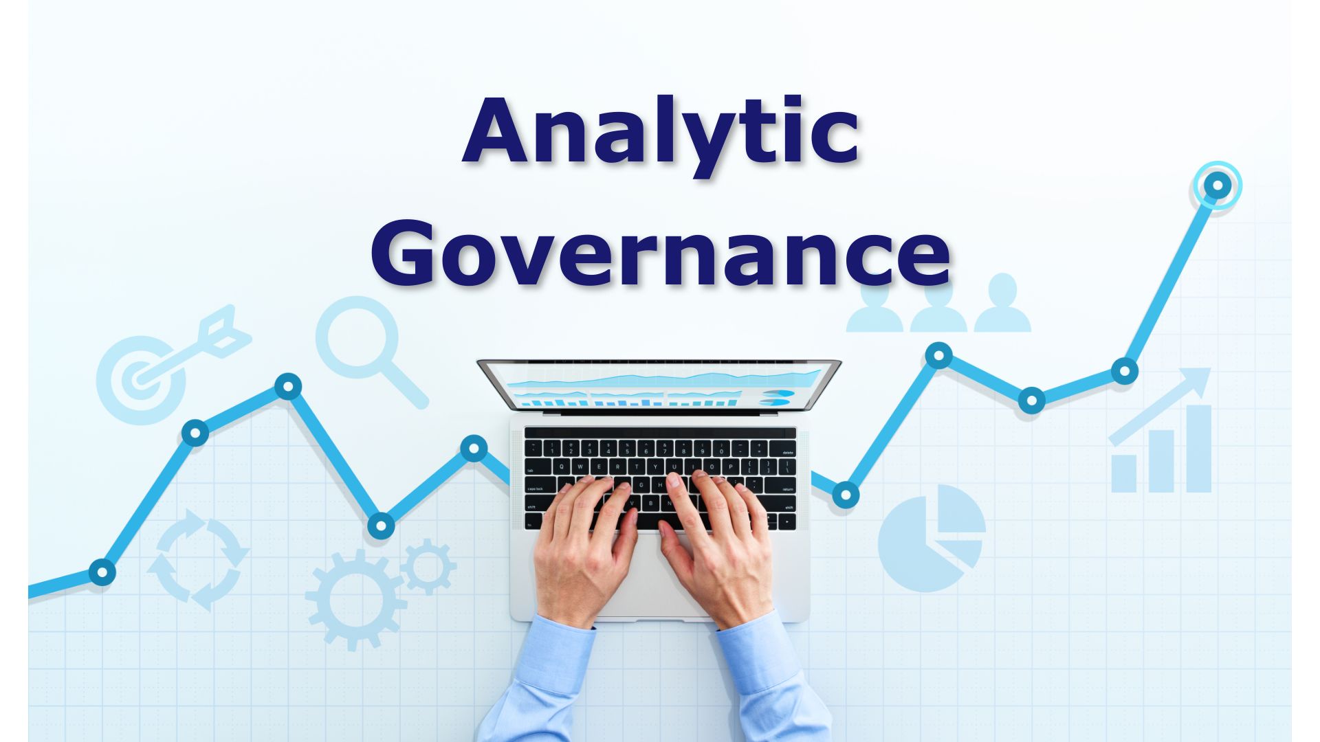 7 Mistakes Your Organization is Making with Its Analytic Governance ...